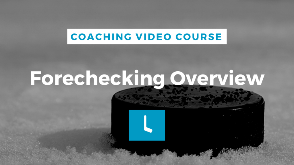 Forechecking-Overview | Leslie Global Sports